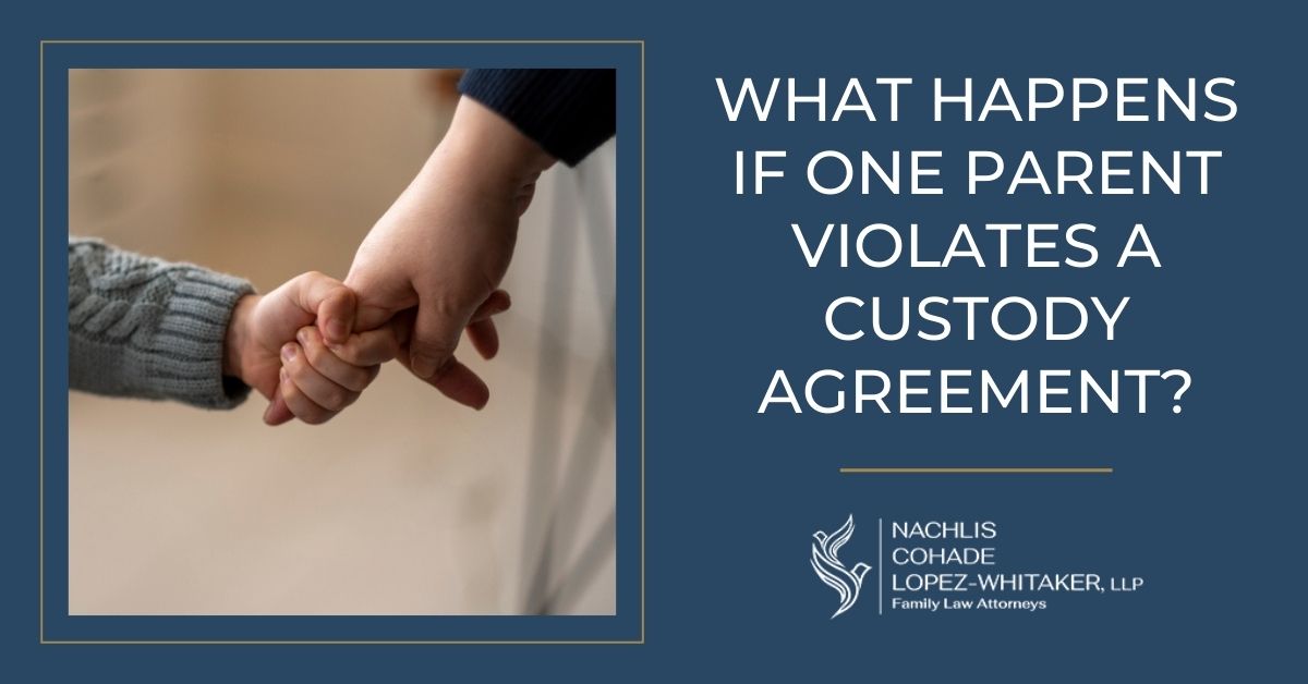 What Happens if One Parent Violates a Custody Agreement?